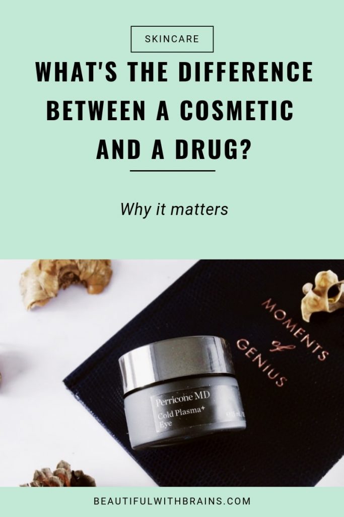 Cosmetics VS Drugs: What's The Difference? – Beautiful With Brains