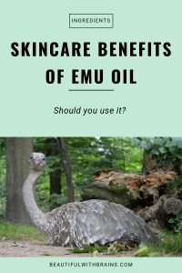 Emu Oil: What It Is And How It Benefits Skin – Beautiful With Brains