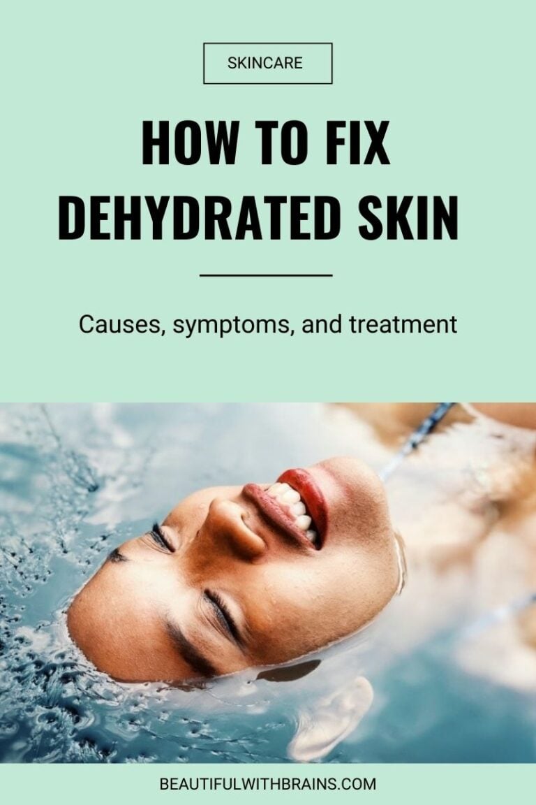 Dehydrated Skin: How To Fix It And Get Your Glow Back