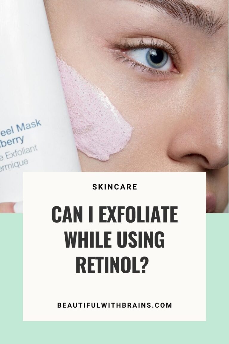 Can I Exfoliate While Using Retinol? – Beautiful With Brains